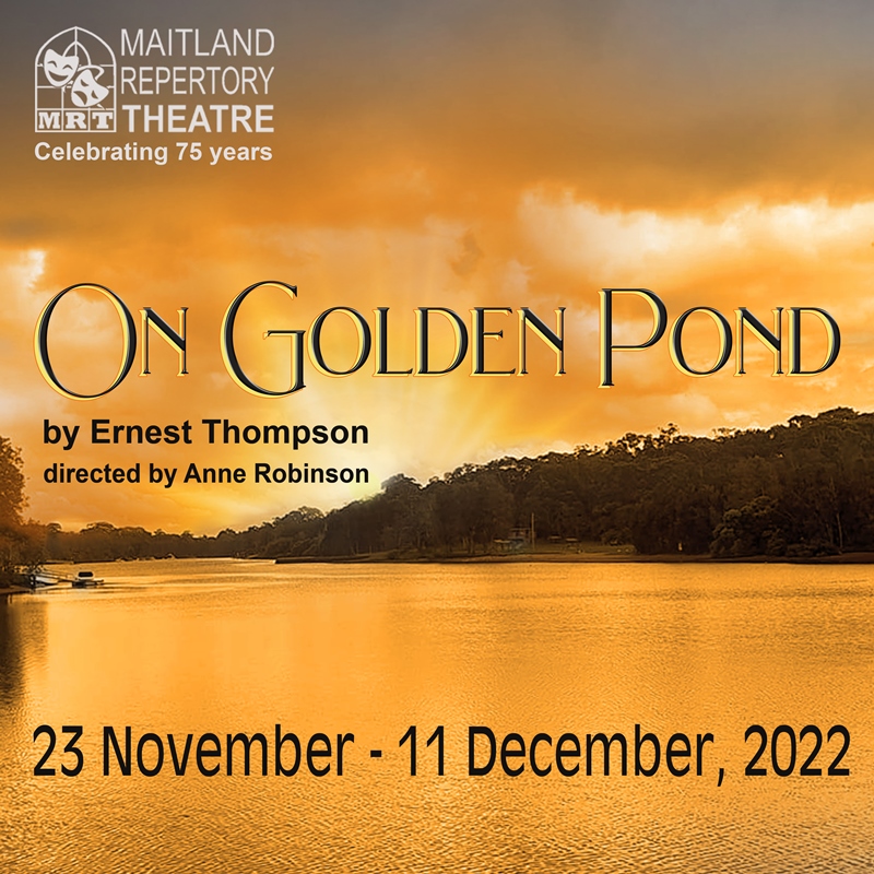 On Golden Pond presented by Maitland Repertory Theatre | CONDA Inc.
