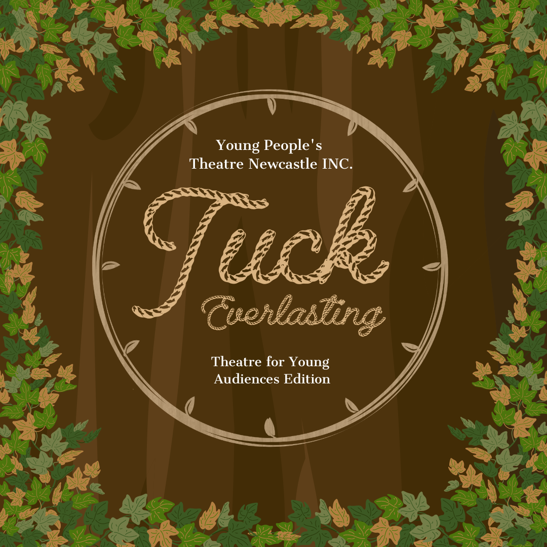 Tuck Everlasting (Young Audience Edition) presented by Young Peoples ...