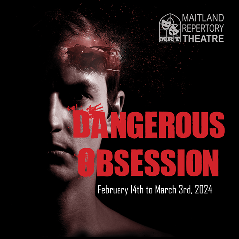 Dangerous Obsession presented by Maitland Repertory Theatre | CONDA Inc.